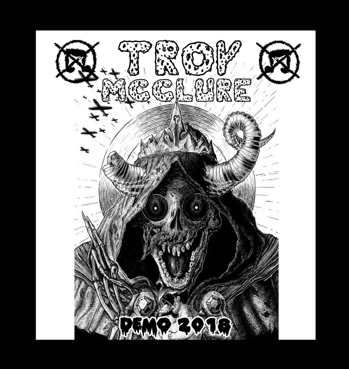 TROY MCCLURE - DEMO2018 | TROY MCCLURE | FTW RECORDS