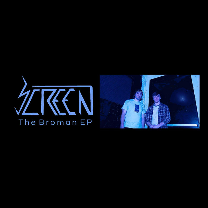 The Broman EP | Screen