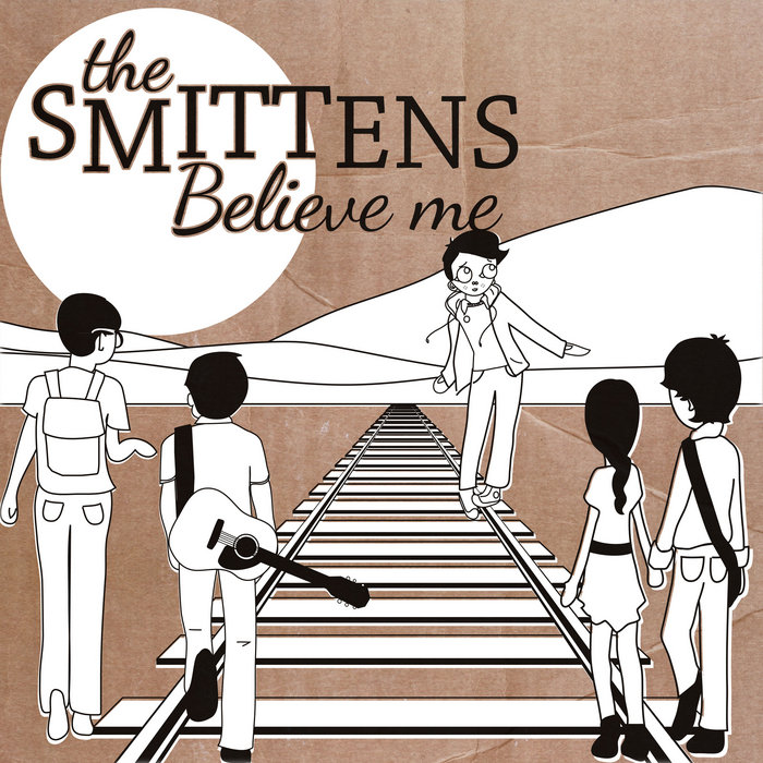 Believe Me | The Smittens