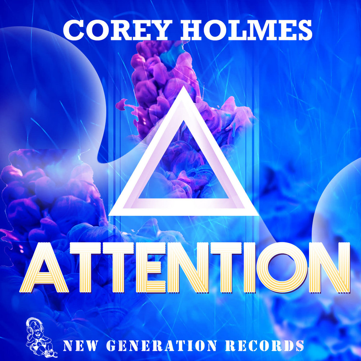 Attention | Corey holmes | New Generation Records