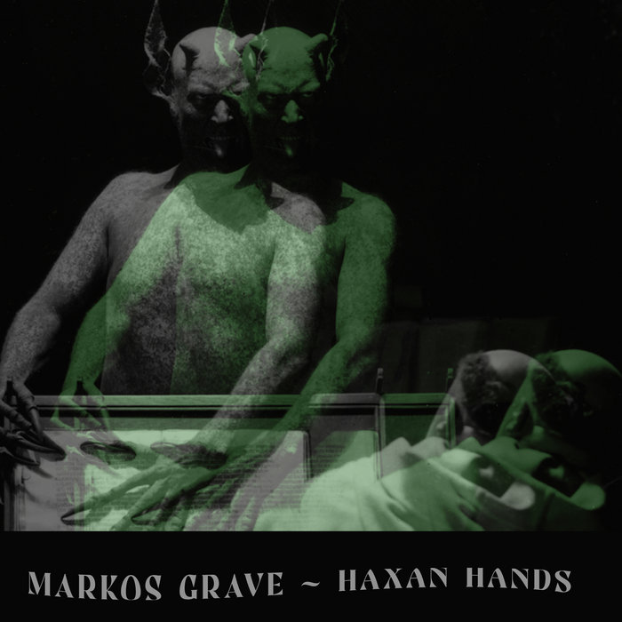 HAXAN HANDS | MARKOS GRAVE | Tres Ojo Labs