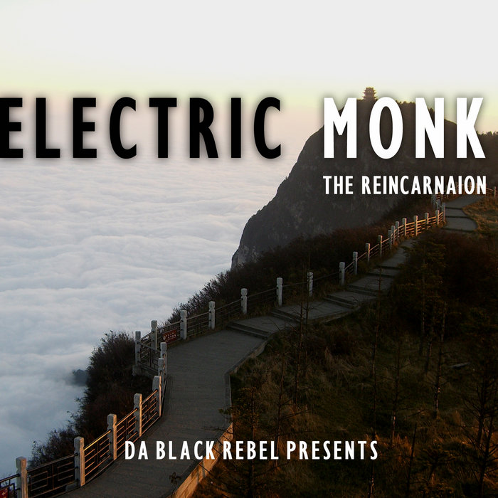 Electric Monk | Da Black Rebel