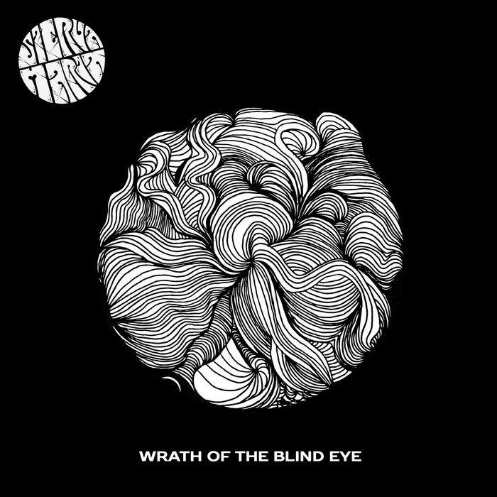 Wrath of the Blind Eye (Single) | Sierva Maria