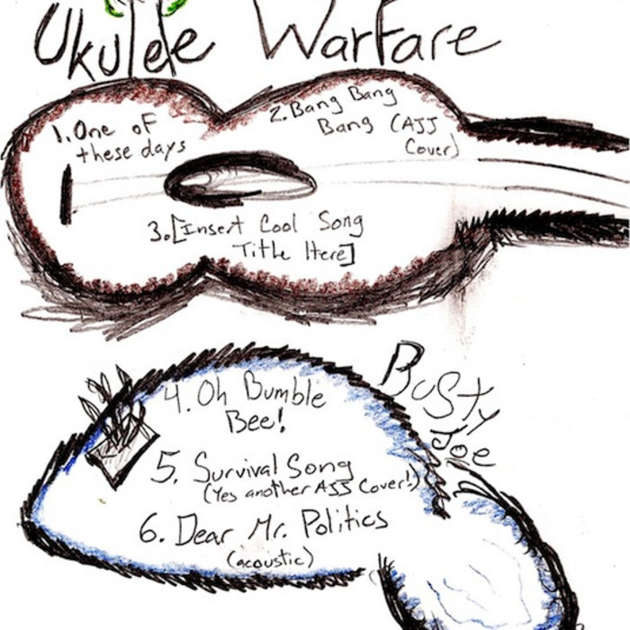Ukulele Warfare/Rusty Joe Split | Ukulele Warfare and Rusty Joe | Rusty Joe