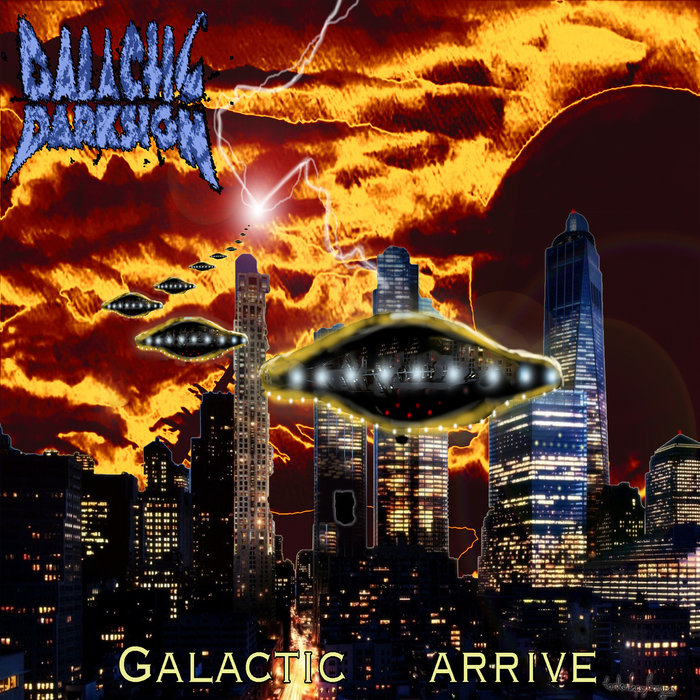 Galactic arrive | GalacticdarksigN