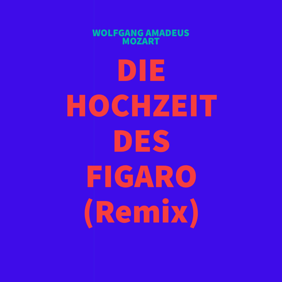 Mozart - The Marriage of Figaro (Alex Sauvage Remix) | Mozart, Alex ...