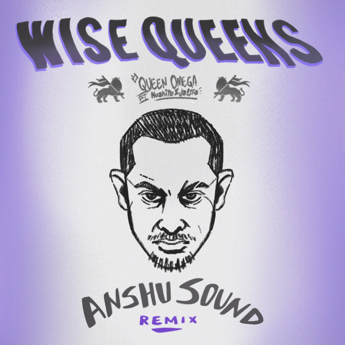 Queen Omega feat. Kushite & Jalifa - Wise Queens (Anshu Sound Remix ...