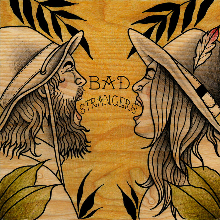 Bad Strangers | Bad Strangers