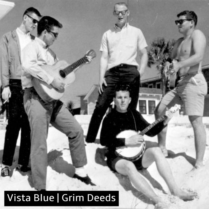 Vista Blue | Grim Deeds - Split | Vista Blue
