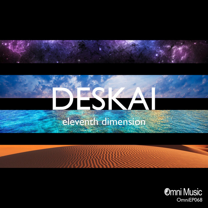 Eleventh Dimension EP | Deskai | Omni Music
