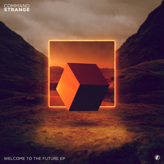 Welcome to the Future EP | Command Strange