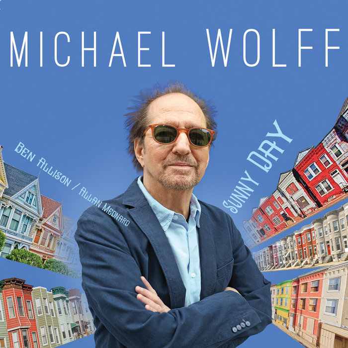 Sunny Day | Michael Wolff
