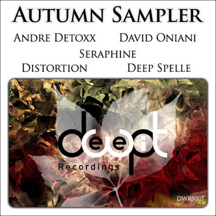 DeepWit Autumn Sampler | Andre Detoxx, David Oniani, Seraphine ...