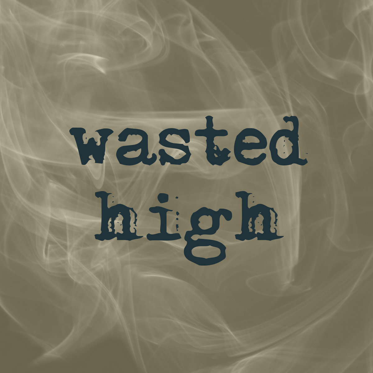 wasted high | Curbside Luxury