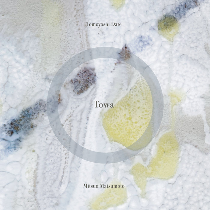 Towa | Tomoyoshi Date