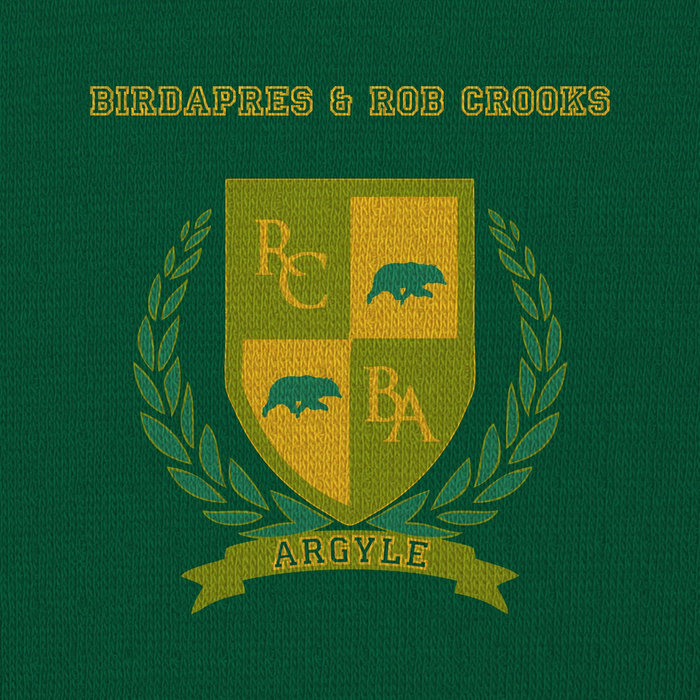 Argyle | Birdapres & Rob Crooks | robcrooks