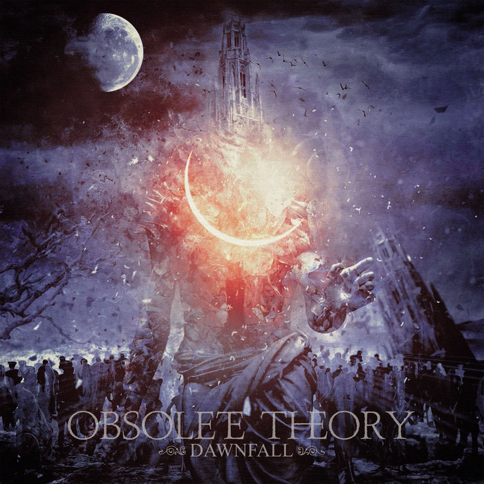 Dawnfall | OBSOLETE THEORY