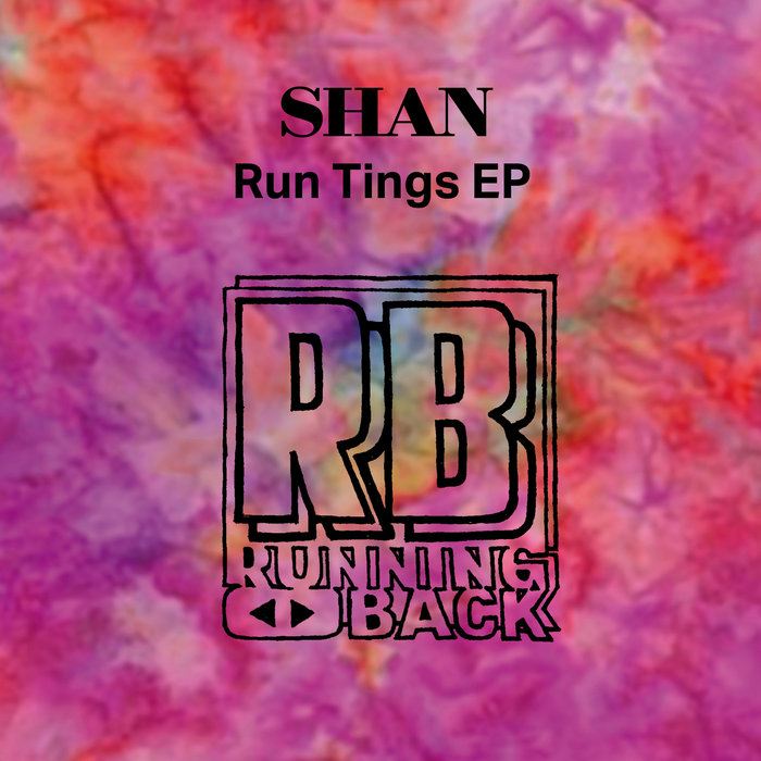 Run Tings EP | Shan