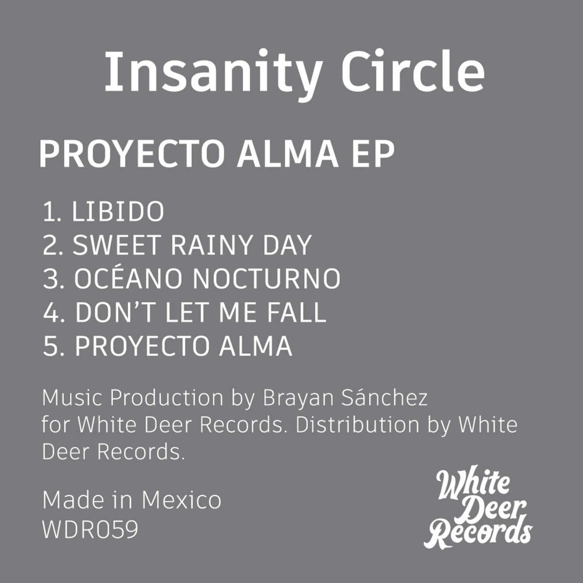 Proyecto Alma EP | Insanity Circle | White Deer Records