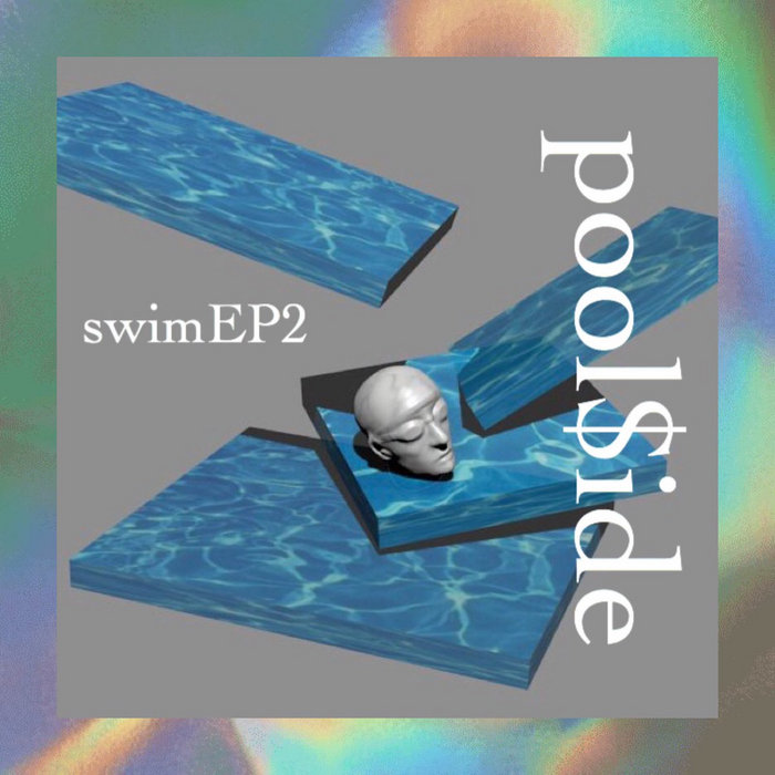 swim EP2 | pool$ide