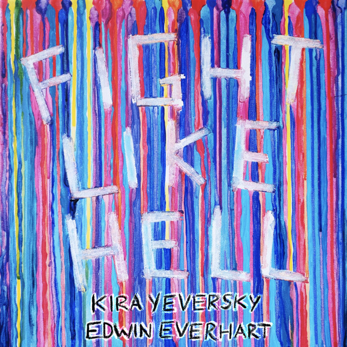 Fight Like Hell | Kira Yeversky & Edwin Everhart | Edwin Everhart
