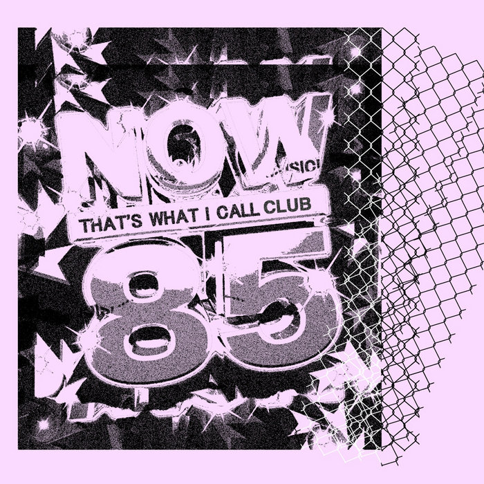 NOW THAT'S WHAT I CALL CLUB 85 | Club 85