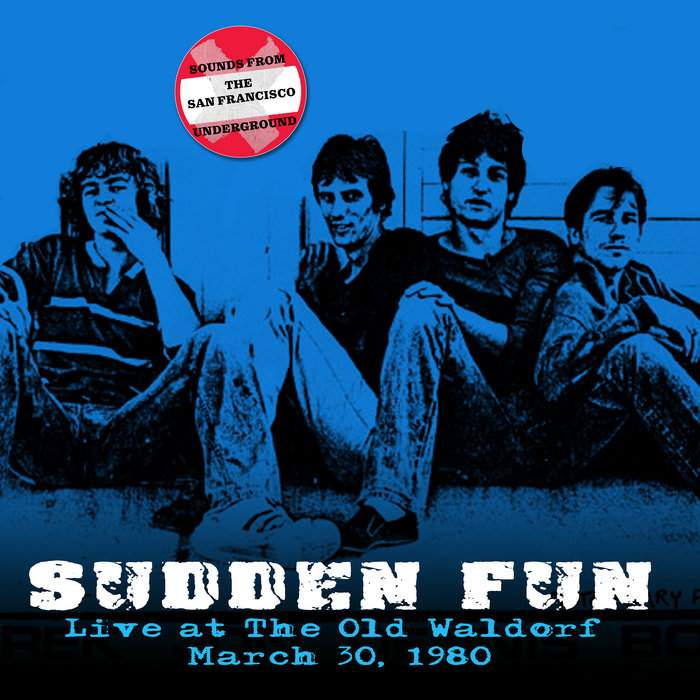 Live At The Old Waldorf: March 30, 1980 | Sudden Fun