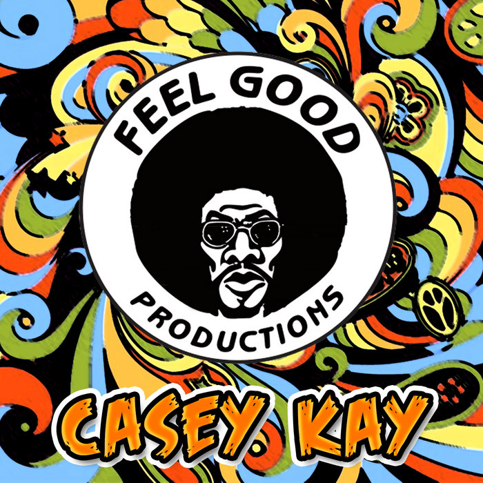 Casey Kay | Feel Good Productions
