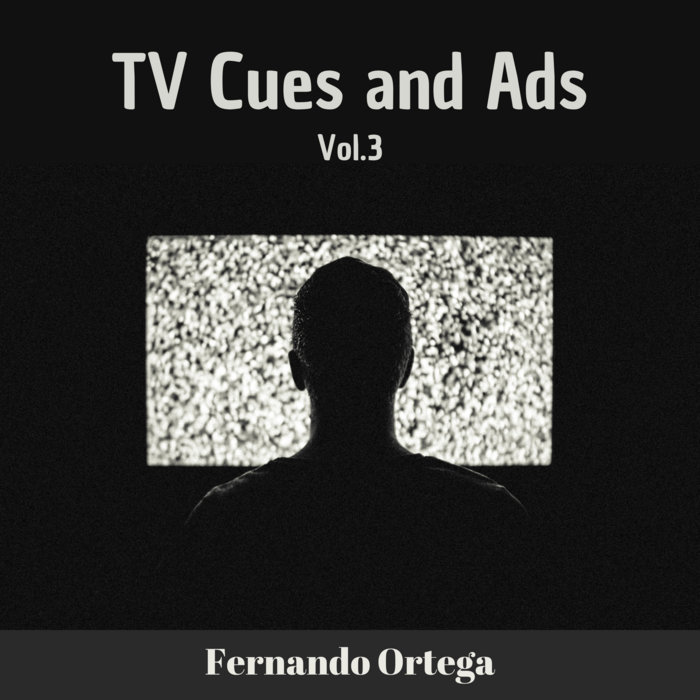 TV Cues and Ads Vol . 3 | Fernando Ortega