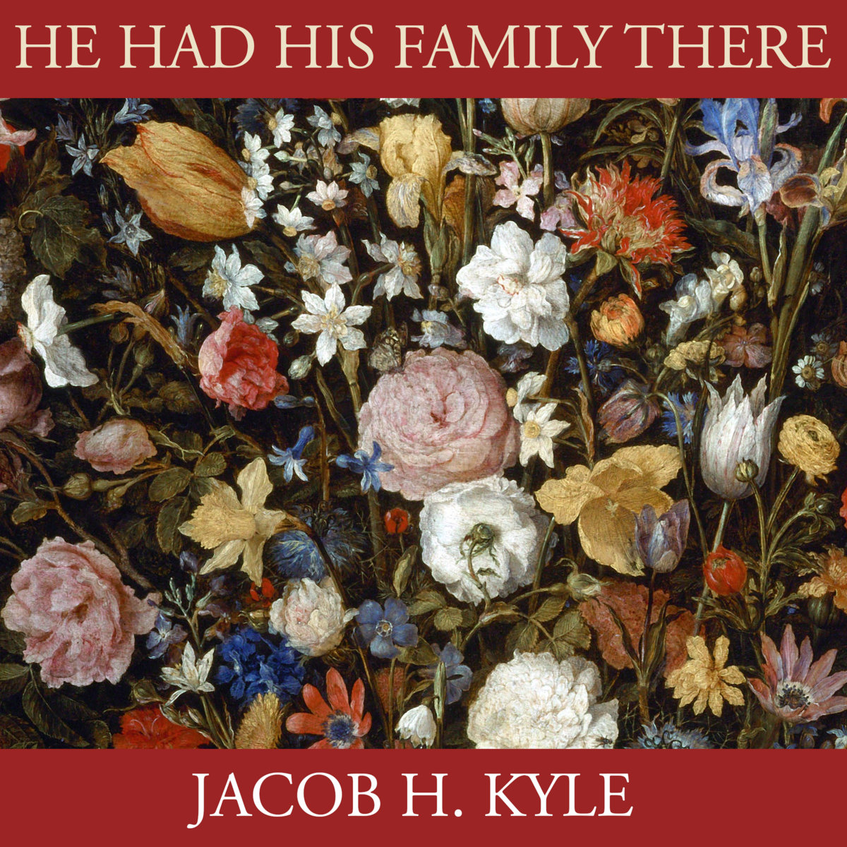 He Had His Family There | Jacob H. Kyle