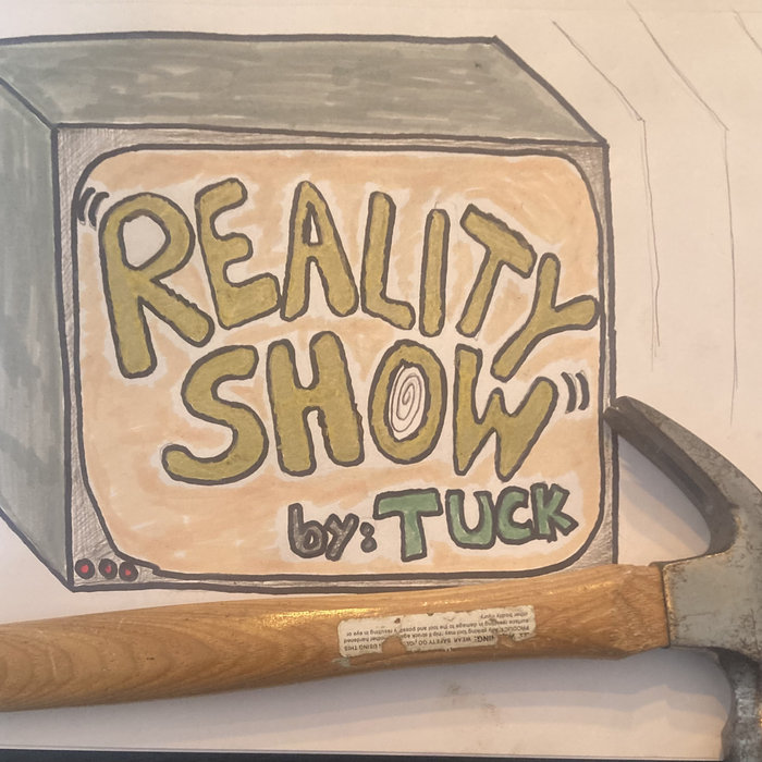 "Reality Show" | Andrew R. Tuck | Andrew Tuck