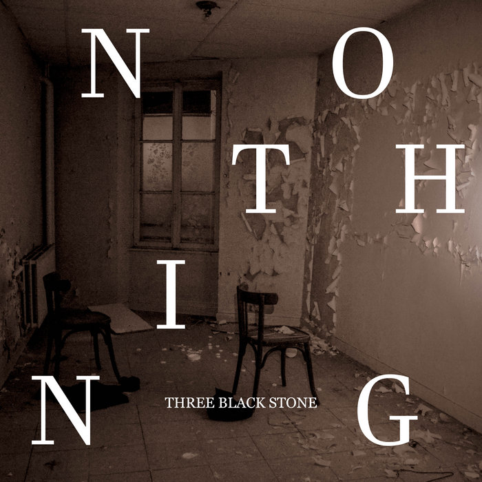 Nothing | Three Black Stone | Lune Noire