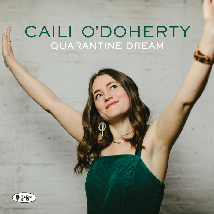Quarantine Dream | Caili O'Doherty