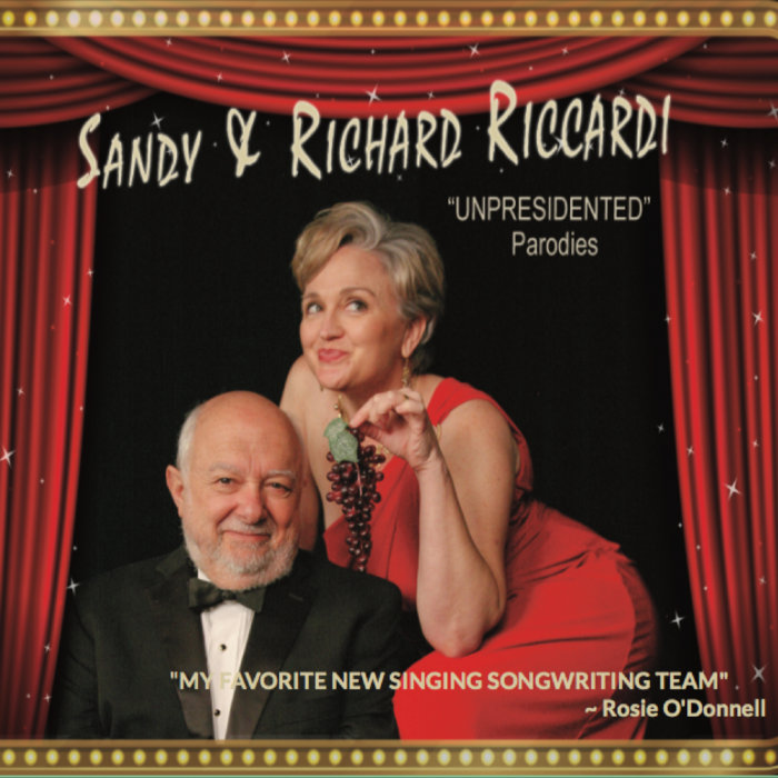 "UNPRESIDENTED" Parodies | Sandy and Richard Riccardi