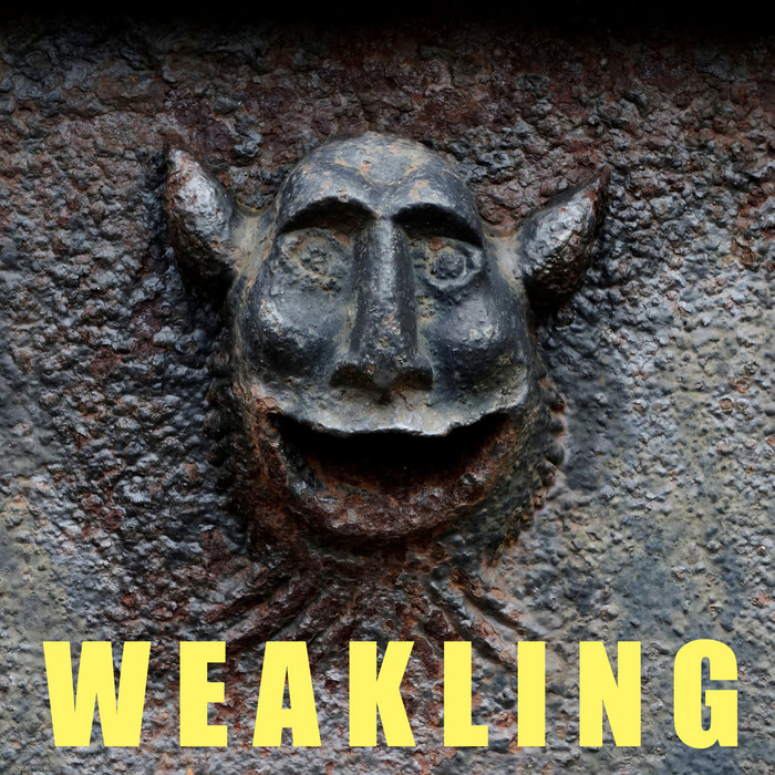 Weakling | Weakling | sheffieldtapearchive