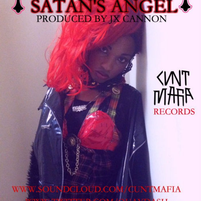 SATAN'S ANGEL | QUAY DASH [CUNTMAFIA Records] | COUNT CONTESSA AKA ...