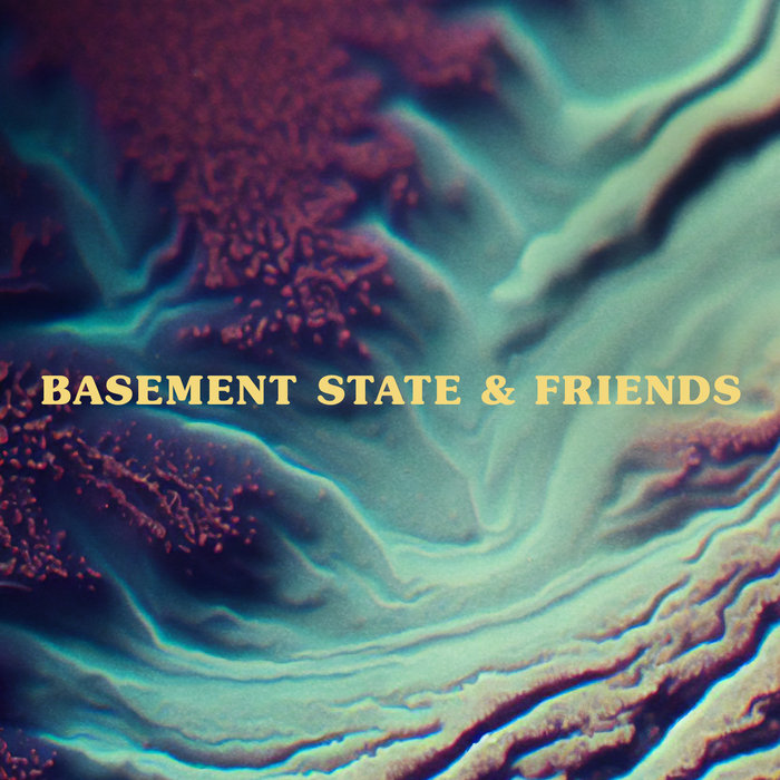 Basement State & Friends | Basement State