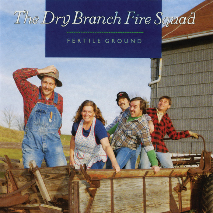 Fertile Ground | Dry Branch Fire Squad