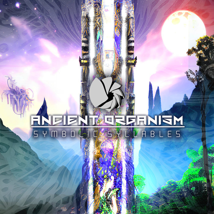 Symbolic Syllables | Ancient Organism | Atim / Ancient Organism