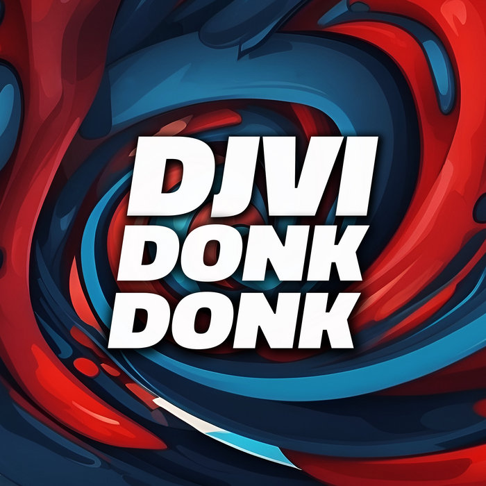 Donk Donk | DJVI