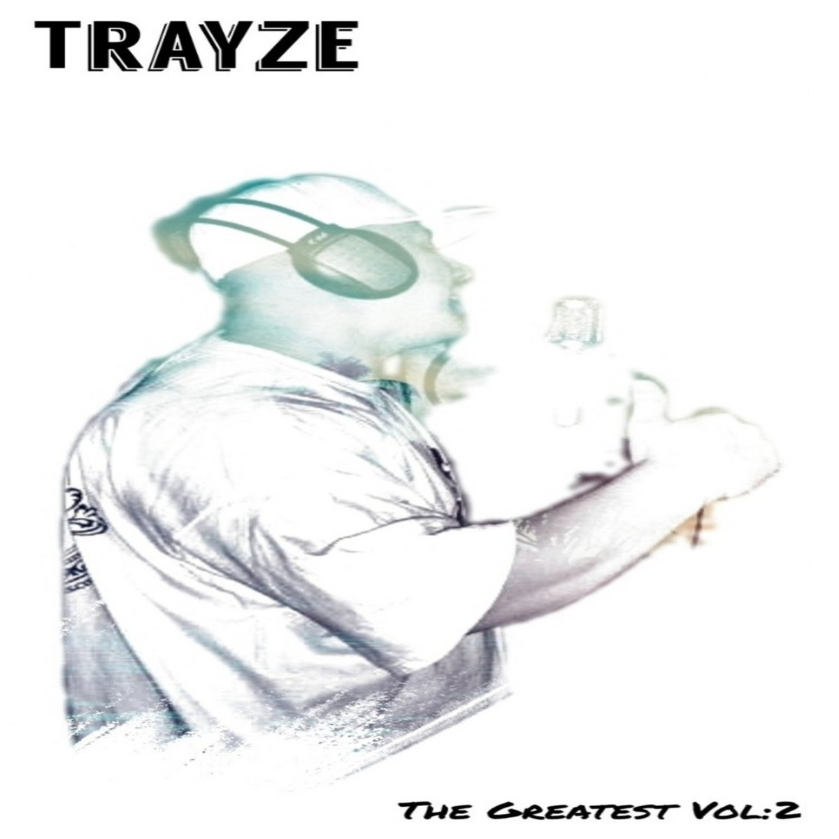 Trayze - The Greatest Vol:2 | Trayze