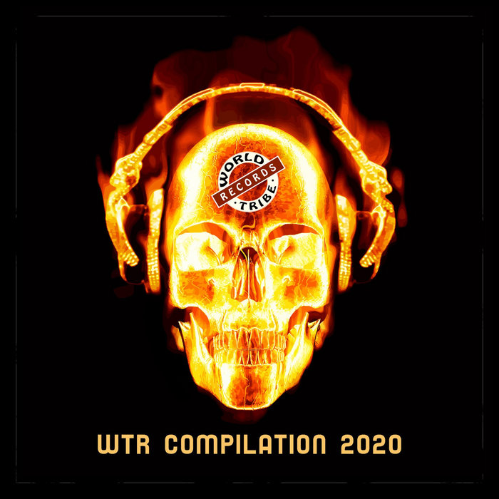 WTR Compilation 2020 | World Tribe Records