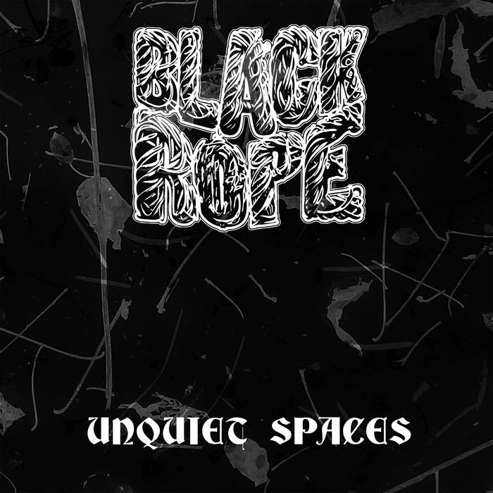 Unquiet Spaces (Album) | Black Rope | Sulphuric Darkness