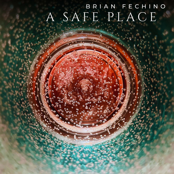A Safe Place | Brian Fechino
