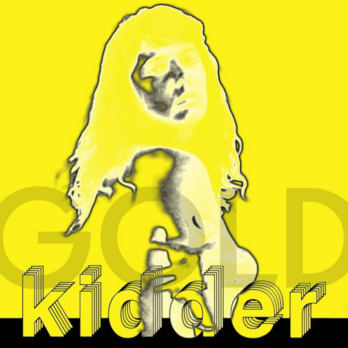 Gold Kidder | Jane Kidder | Goodtime Collective