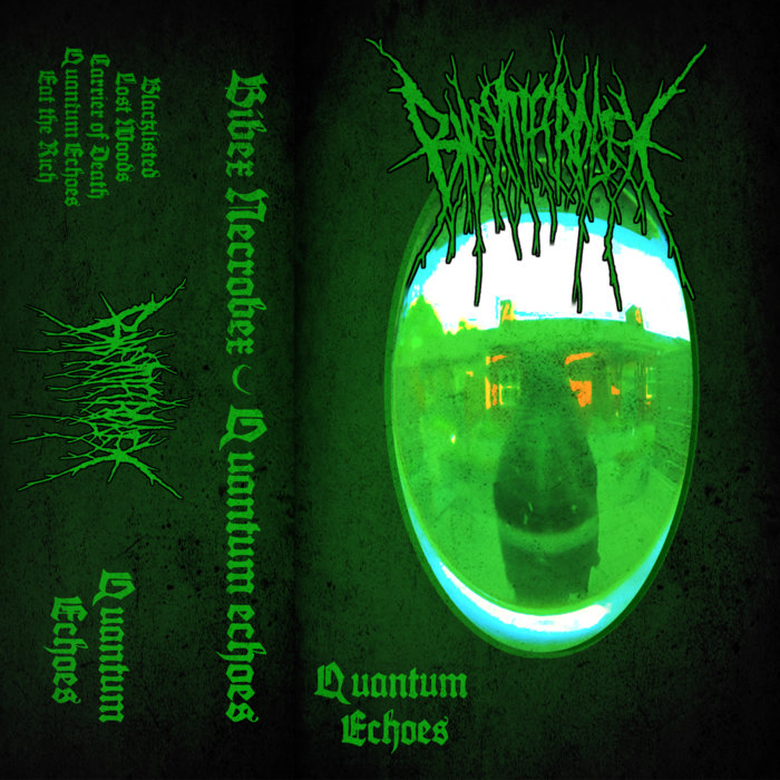 Quantum Echoes | Bibex Necrobex