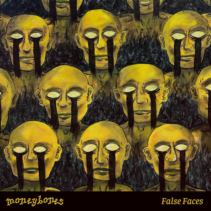 False Faces | Moneybones