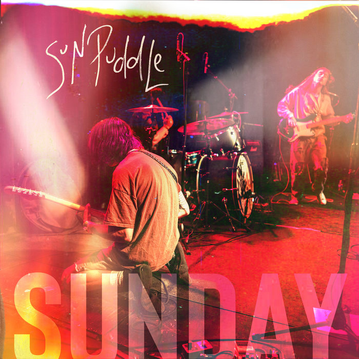 Sun Puddle - "Sunday" | Sun Puddle | Grunge Pop Records
