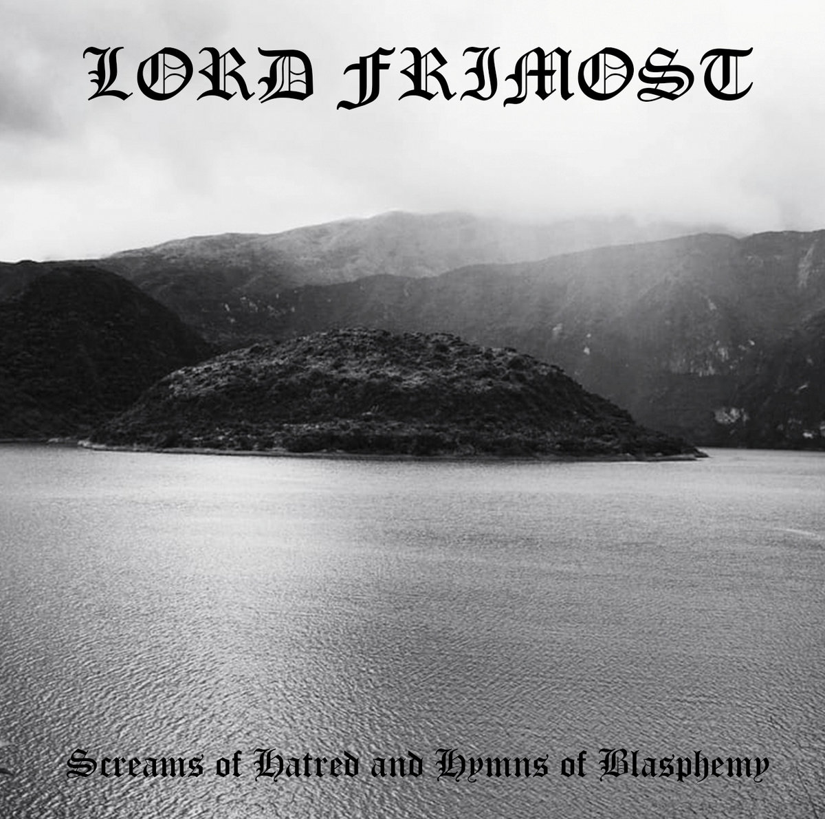 Screams of Hatred and Hymns of Blasphemy | Lord Frimost | Total ...