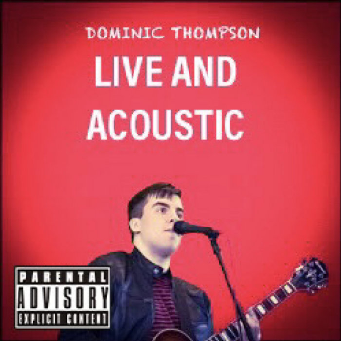 Live And Acoustic | Dominic Thompson